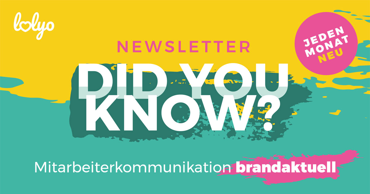 Did you know?, der brandaktuelle Newsletter für Mitarbeiterkommunikation